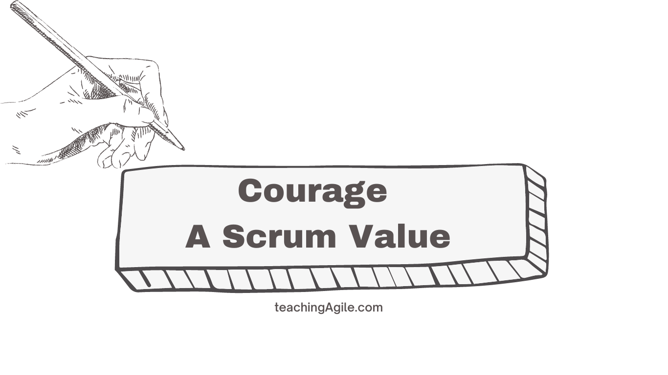 Courage in Scrum: Complete Guide to Doing the Right Thing & Facing ...