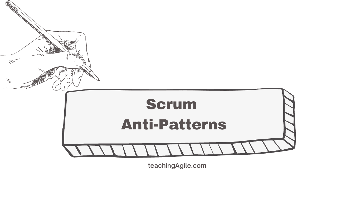 Scrum Anti Patterns Fix Common Agile Implementation Issues