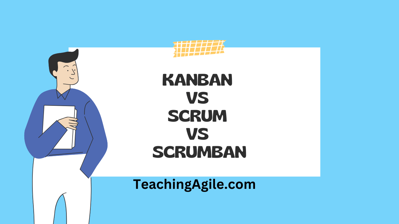 Kanban vs Scrum vs Scrumban: Guia de Comparacion