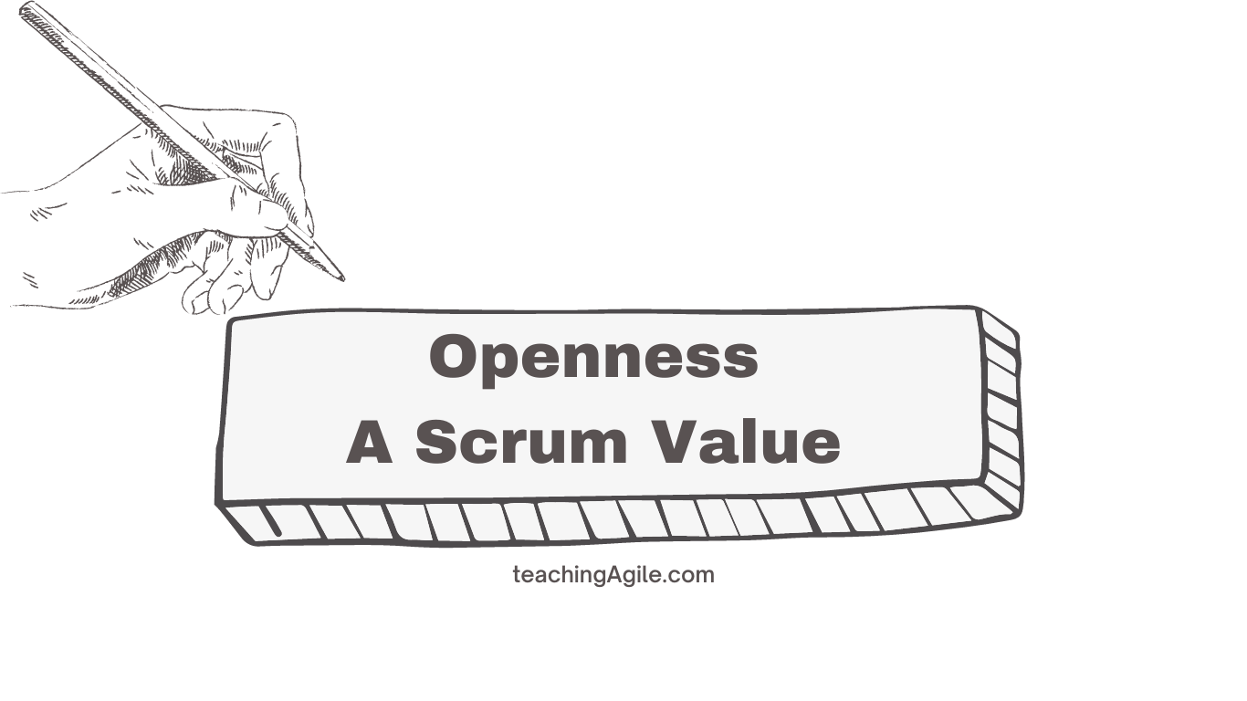 Openness In Scrum Foster Trust And Collaboration