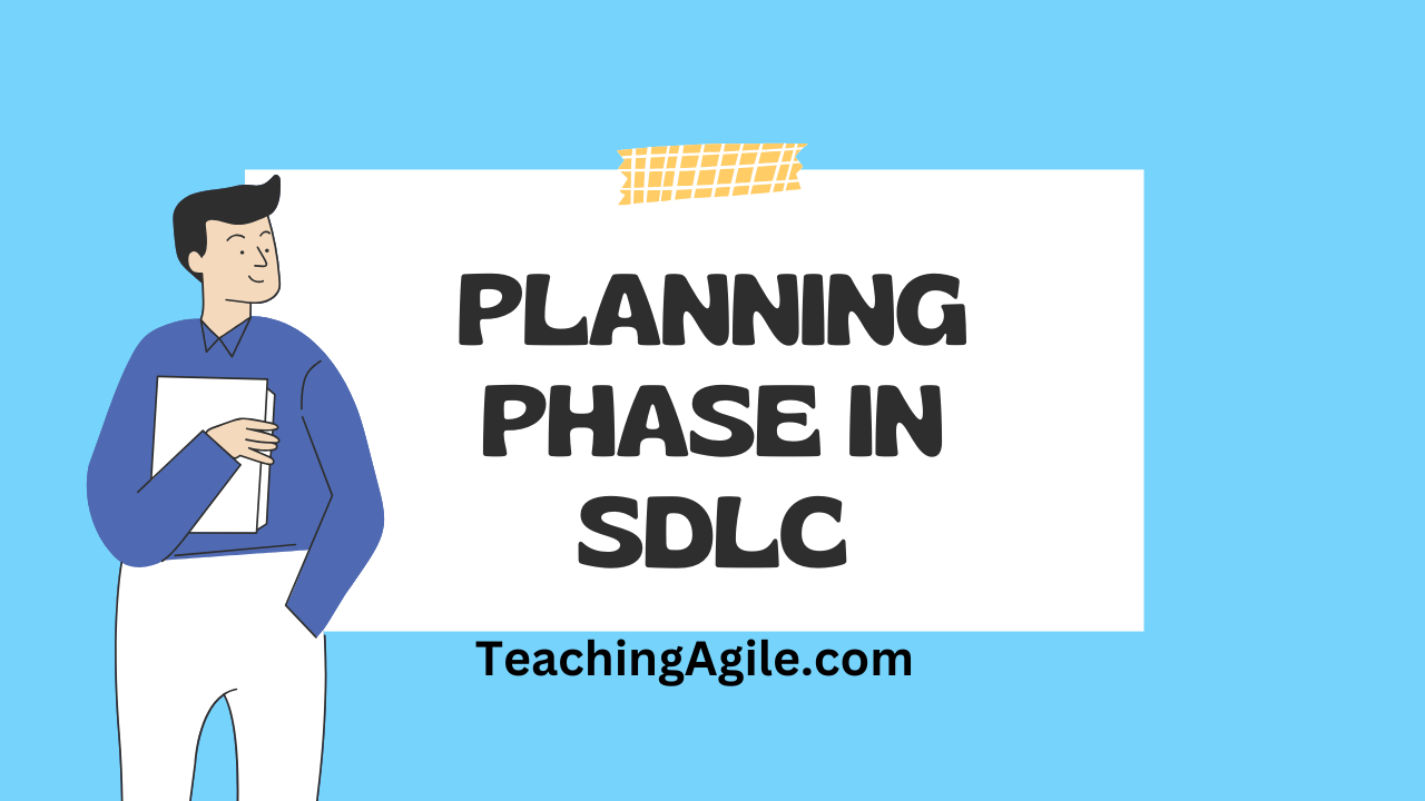 Planning Phase in SDLC: Steps, Deliverables & Best Practices (2025)