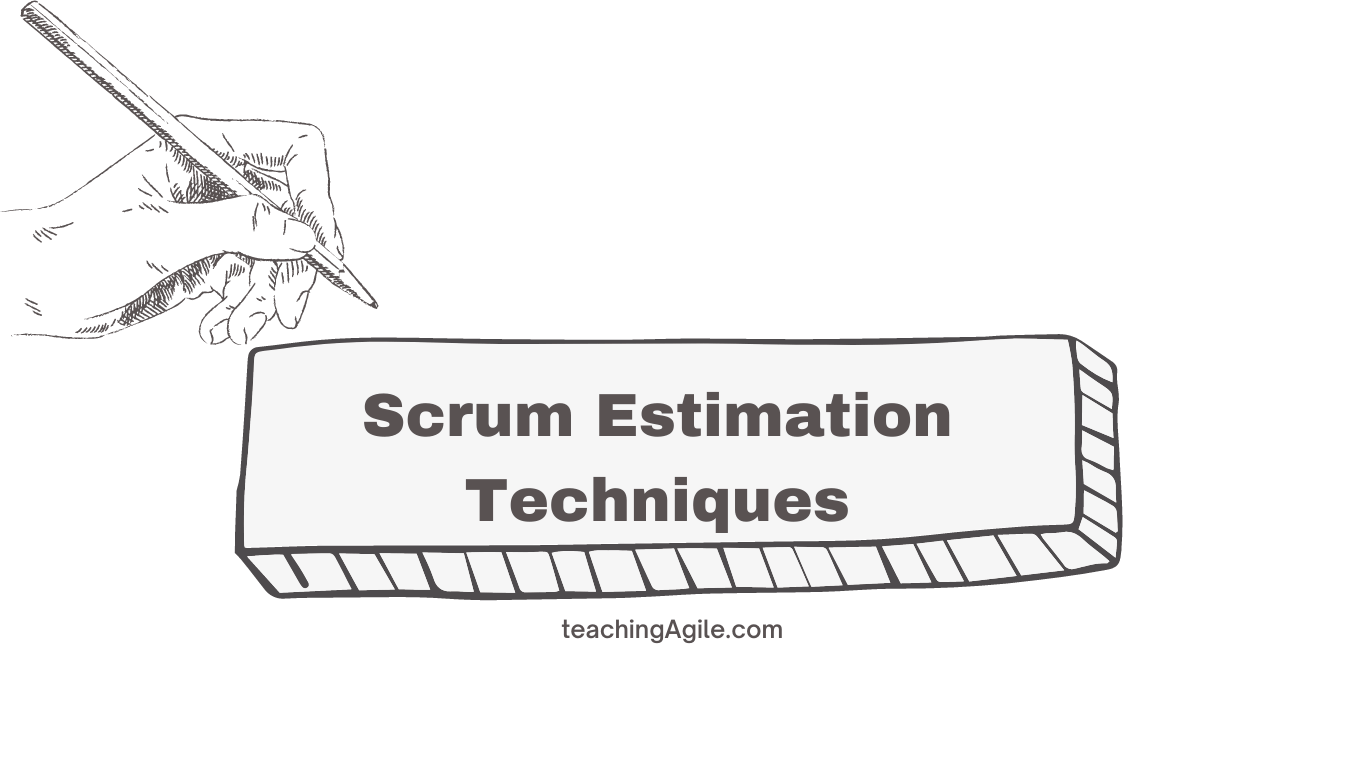 Scrum Planning and Estimation - Estimation Techniques Scrum Planning and Estimation - Estimation Techniques
